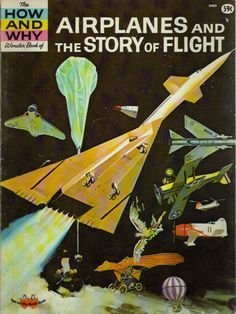 The How and Why Wonder Book of Airplanes and the Story of Flight ...