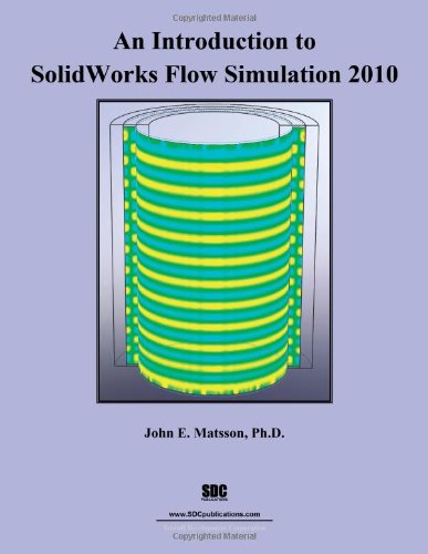 An Introduction To Solidworks Flow Simulation 2010 Matsson John E