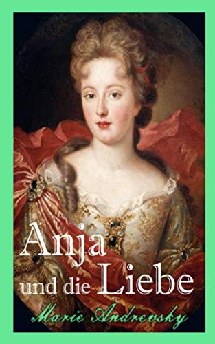 Anja und die Liebe : Andrevsky, Marie: Amazon.de: Bücher