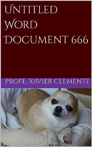 Amazon.com: Untitled Word Document 666 eBook : Clemente , Profe. Xavier ...