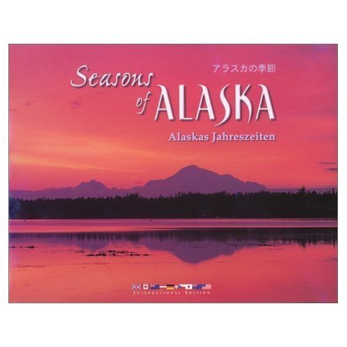 Seasons of Alaska: Kim Heacox: 9780936425771: Amazon.com: Books