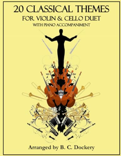 20 Classical Themes for Violin and Cello Duet with Piano