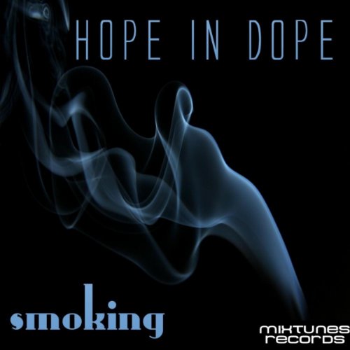 Amazon.com: Smoking : Hope In Dope: Digital Music