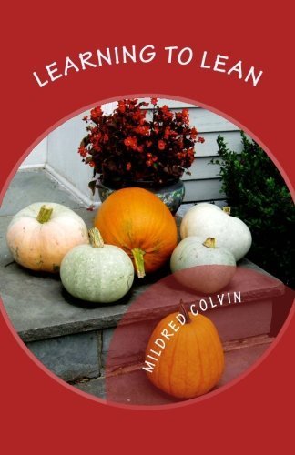 Learning to Lean by Mildred Colvin (2011-08-20): Mildred Colvin: Amazon ...