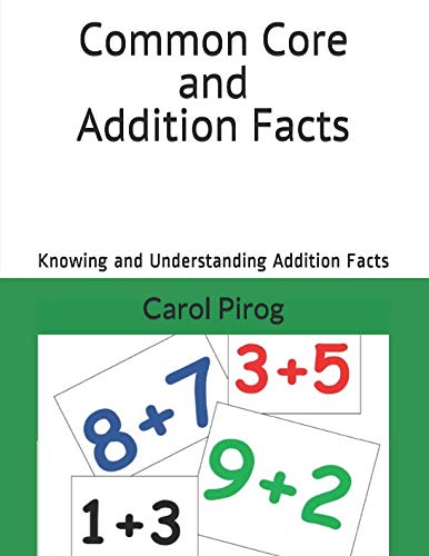 Common Core and Addition Facts: Knowing and Understanding Addition ...
