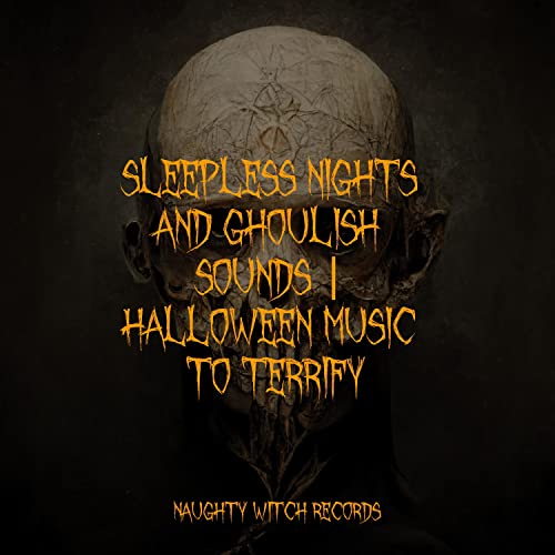 Play Sleepless Nights and Ghoulish Sounds | Halloween Music to Terrify ...