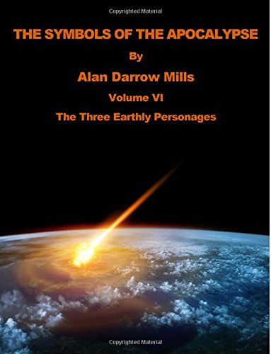 The Symbols of the Apocalypse: The Three Earthly Personages Part One ...