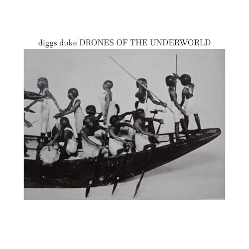 Play Drones of the Underworld by Diggs Duke on Amazon Music