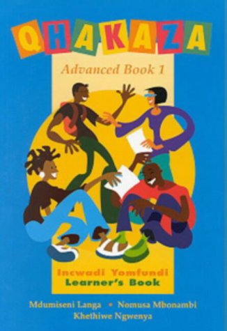 Qhakaza: Year 1 Learners' Book: Njapha, B., Ndwalane, D.: 9780702144028 ...