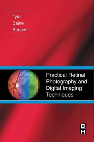 Practical Retinal Photography and Digital Imaging Techniques ...