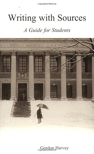 Writing With Sources: A Guide for Students: Harvey, Gordon ...