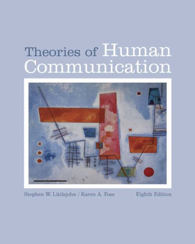 Theories Of Human Communication With Infotrac: 9780534638733 ...