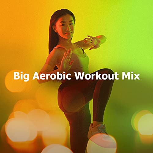 Play Big Aerobic Workout Mix by Aerobics Fun on Amazon Music