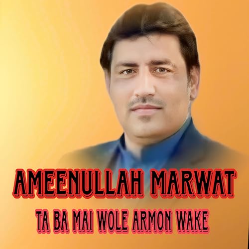 Ta Ba mai Wole Armon Wake von Ameenullah Marwat bei Amazon Music - Amazon.de