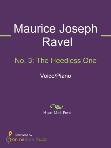 No. 3: The Heedless One - Kindle edition by Maurice Joseph Ravel. Arts ...