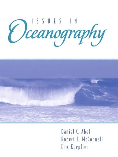 Issues in Oceanography: Daniel C. Abel, Robert L. McConnell, Eric ...