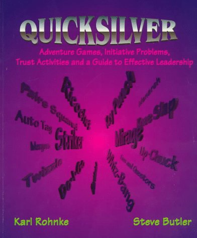 Quicksilver: Adventure Games, Initiative Problems, Trust Activities and ...