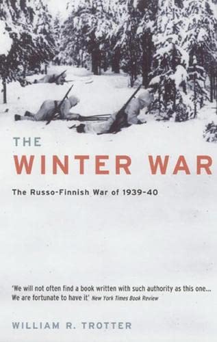 The Winter War: The Russo-Finnish War of 1939-40: Amazon.co.uk: Trotter ...