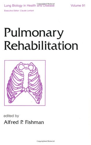 Pulmonary Rehabilitation (Lung Biology in Health and Disease ...