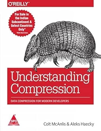 Amazon.com: Understanding Compression: Data Compression for Modern Developers: 9789352134465 ...