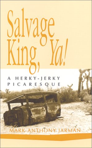 Salvage King, Ya: Jarman, Mark Anthony: 9781895636130: Amazon.com: Books