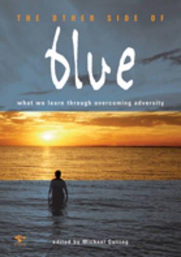 The Other Side of Blue: What We Learn Through Overcoming Adversity ...