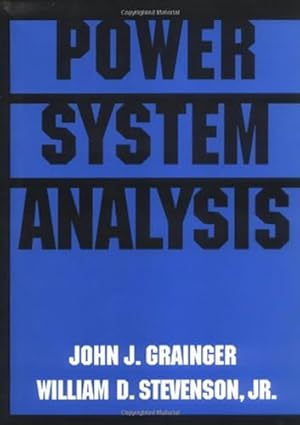 POWER SYSTEMS ANALYSIS (SI): Grainger,John, Stevenson,William ...