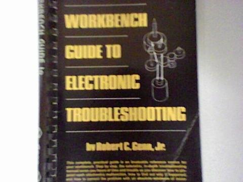 Workbench Guide to Electronic Troubleshooting: Amazon.com: Books