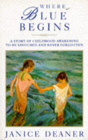 Where Blue Begins: Janice Deaner: 9781857990348: Amazon.com: Books