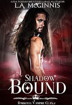 Amazon.com: Shadow Bound: The Darkfell Vampire Clan: 2 eBook : McGinnis, L.A.: Kindle Store