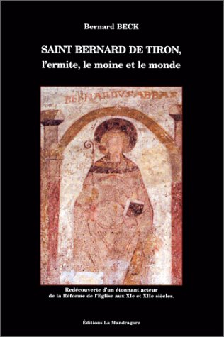 Saint Bernard de Tiron: Beck, Bernard: 9782912468062: Books - Amazon.ca