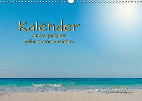 Kalender - selbst gestalten, Fotos selbst einkleben (Wandkalender 2019 ...