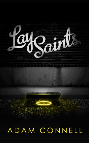 Amazon.com: Lay Saints eBook : Connell, Adam: Books