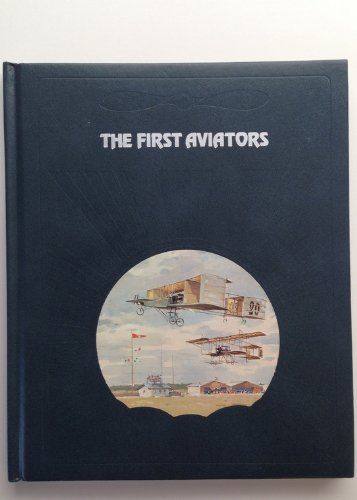 The First Aviators - The Epic Of Flight: Curtis Prendergast: Amazon.com ...