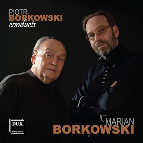 Amazon.co.jp: Piotr Borkowski Conducts Marian Borkowski : Piotr Borkowski: デジタルミュージック