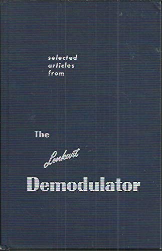 Gte Lenkurt Demodulator, Selected Articles From, Volume 2: GTE Lenkurt ...