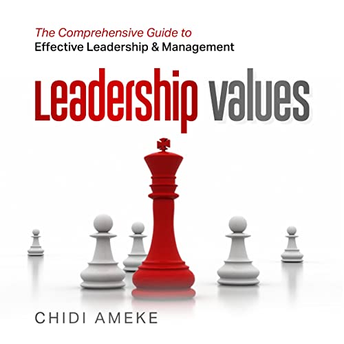 Amazon.com: Leadership Values: The Comprehensive Guide to Effective ...