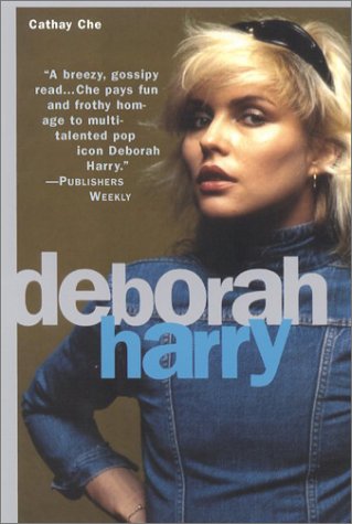 Deborah Harry: Cathay Che: 9780880642668: Amazon.com: Books
