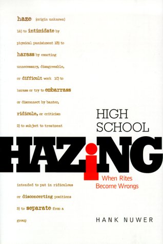 High School Hazing: When Rites Become Wrongs (Social Studies, Teen ...