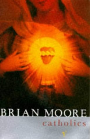 Catholics: Brian Moore: 9780099857600: Amazon.com: Books