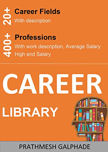 Career Library: 20+ Career Fields and 400+ Professions eBook : Galphade ...