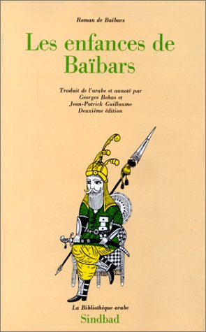 Roman de Baibars 1 - Les enfances de Baïbars: Amazon.co.uk: Anonyme ...