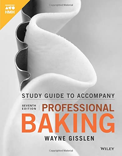Study Guide Grades 9-12 (Gisslen, Professional Baking): Gisslen ...