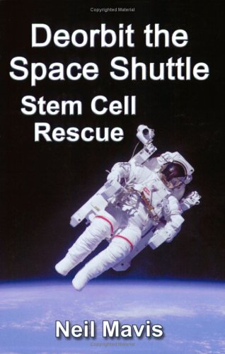 Deorbit The Space Shuttle: Stem Cell Rescue | Amazon.com.br
