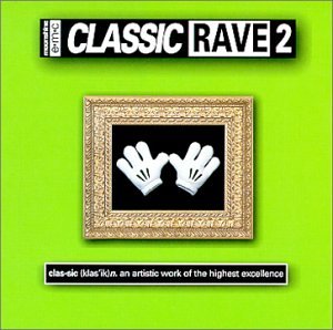 Various Artists - Classic Rave 2 - Amazon.com Music
