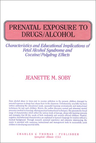 Prenatal Exposure to Drugs/Alcohol : Characteristics and Educational ...