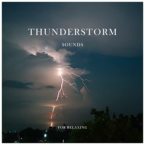 Play Thunderstorm Sounds for Relaxing by Thunderstorm on Amazon Music ...