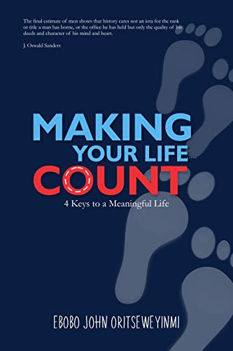 Amazon.com: MAKING YOUR LIFE COUNT: 4 Keys to a Meaningful Life eBook ...