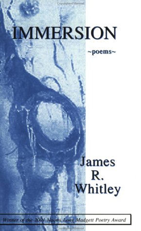 Immersion: James R. Whitley: 9780916418892: Amazon.com: Books