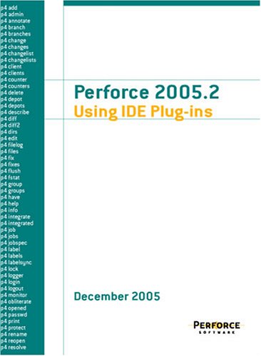 Perforce 2005.2 Using IDE Plug-ins : Perforce Software: Amazon.in: Books